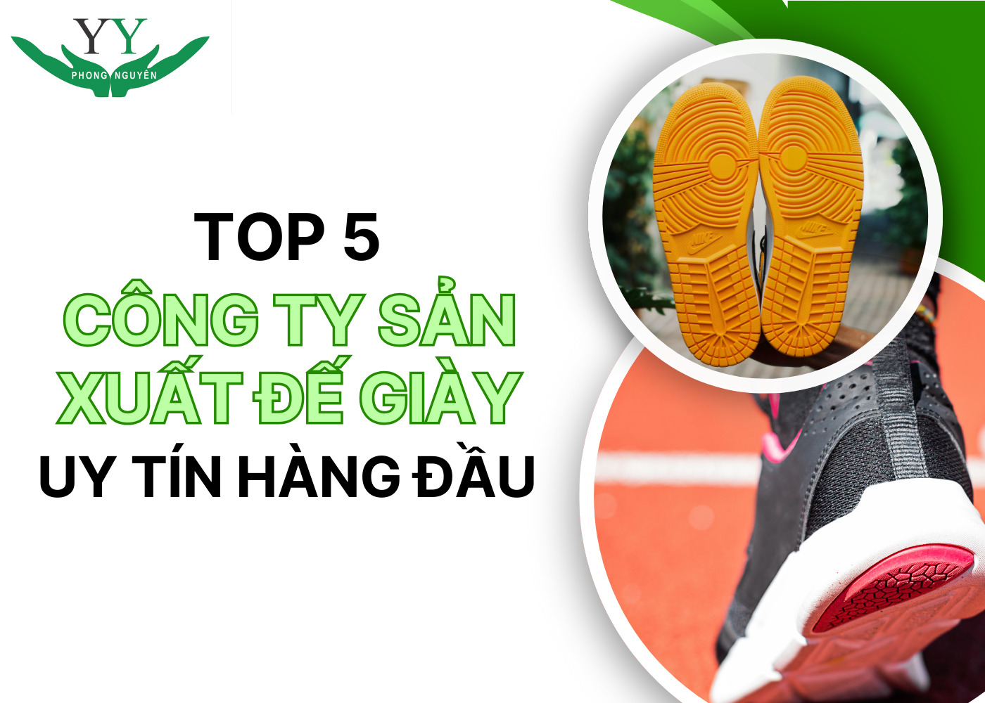 TOP 5 Công Ty Sản Xuất Đế Giày, Gia Công Đế Giày Uy Tín