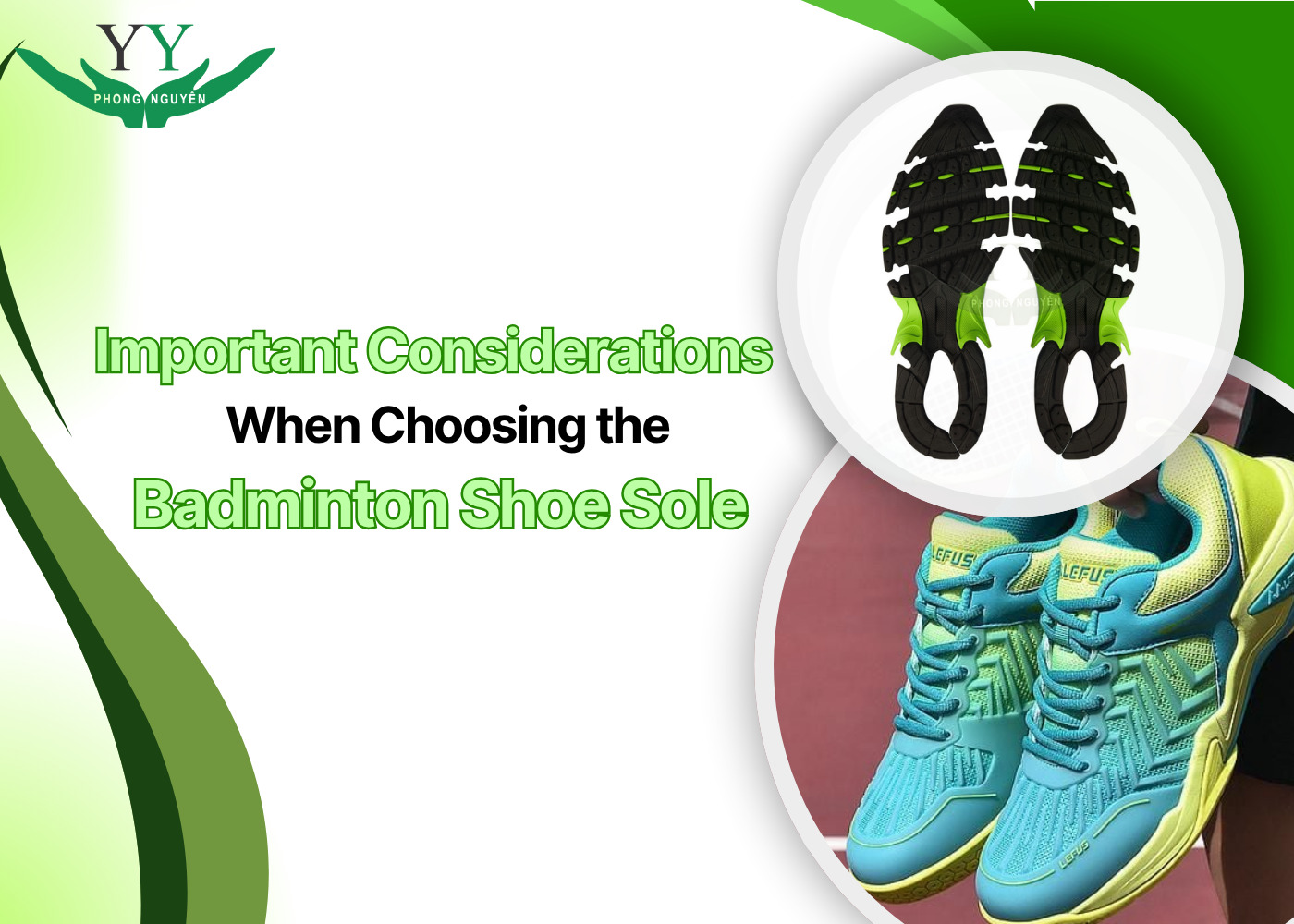 Top 6 Types of Badminton Shoe Sole for Effective Court Grip