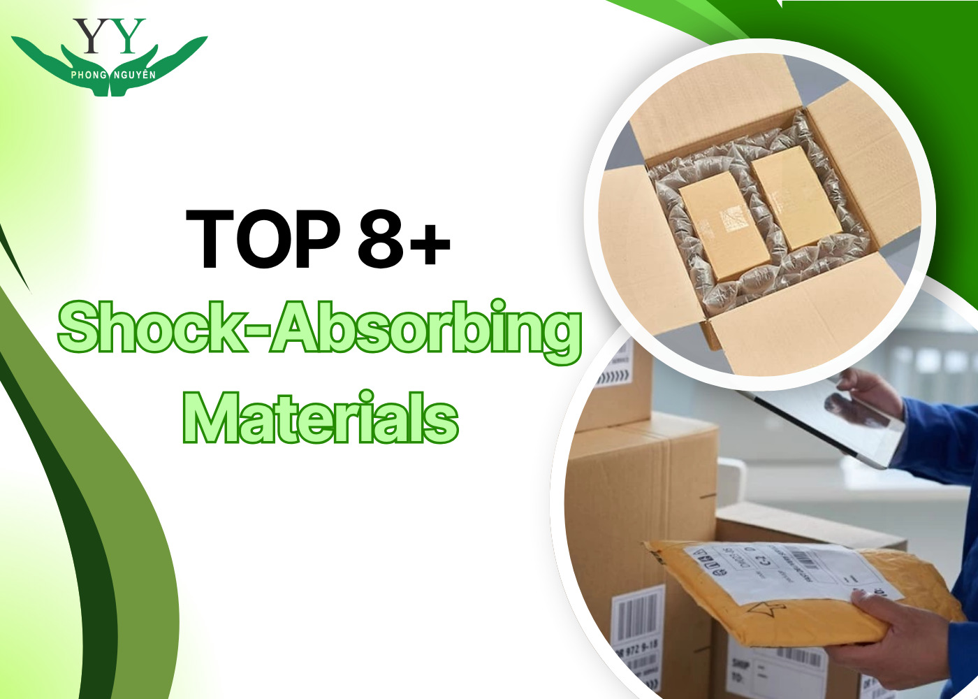Top 8+ Shock-Absorbing Materials for Packaging Goods